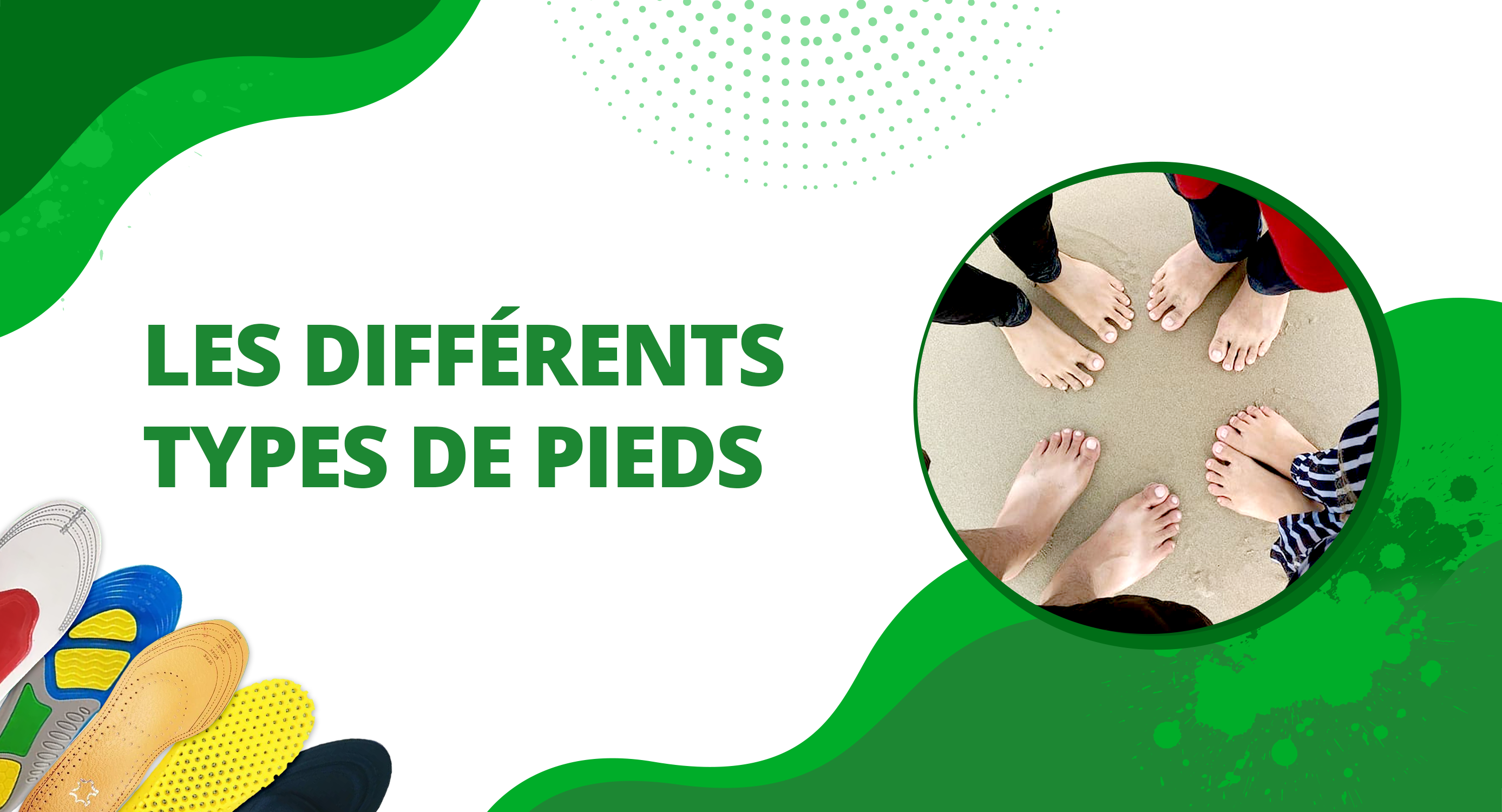 Quels sont les différents types de pieds